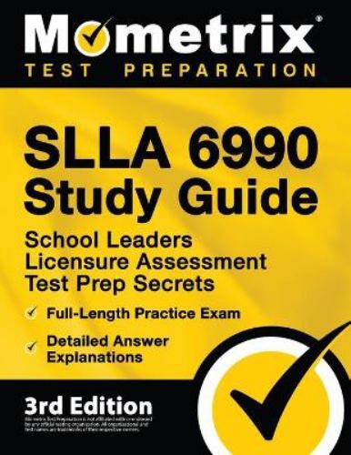 SLLA 6990 Study Guide - School Leaders Licensure Assessment Test Prep ...