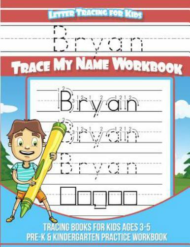 Bryan Letter Tracing for Kids Trace My Name Workbook : Tracing Books ...