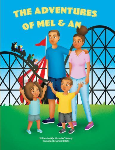 Adventures of Mel and An by Nija Morenike' Matory (2022, Trade ...