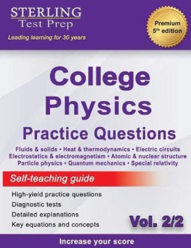 Sterling Test Prep College Physics Practice Questions : Ol. 2, High ...