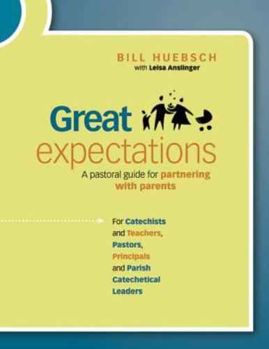 Great Expectations : A Pastoral Guide for Partnering with Parents: For ...