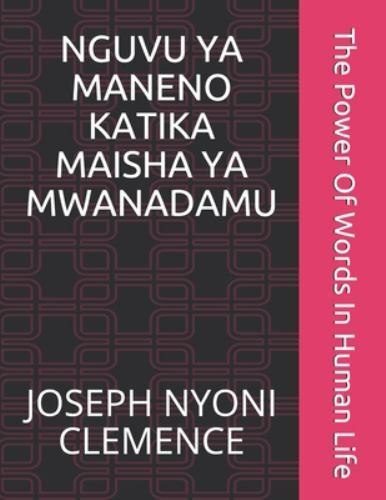 Nguvu YA Maneno Katika Maisha YA Mwanadamu : The Power of Words in ...