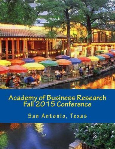 Academy of Business Research Fall 2015 Conference by Randall Valentine ...