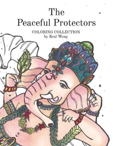 Peaceful Protectors : Adult Coloring Book by Real Weng (2021, Trade ...