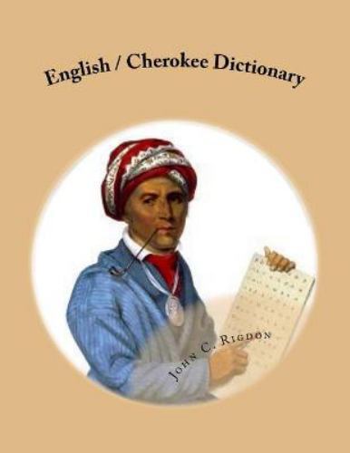 Words R Us Bi-Lingual Dictionaries Ser.: English / Cherokee Dictionary ...