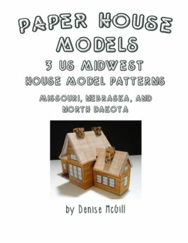 Paper House Models, 3 US Midwest House Model Patterns; Missouri ...