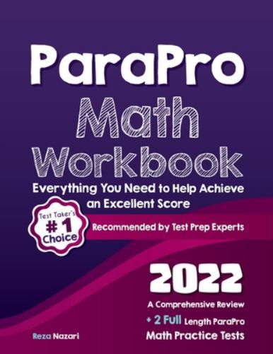 ParaPro Math Workbook : A Comprehensive Review + 2 Full Length ParaPro ...