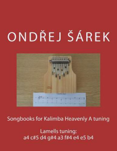 Songbooks for Kalimba Heavenly a Tuning by Ondrej Sarek (2018, Trade ...