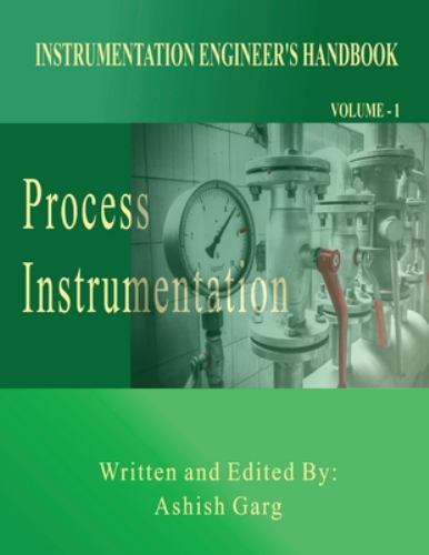 Instrumentation Engineer's Handbook : Process Instrumentation by Ashish ...