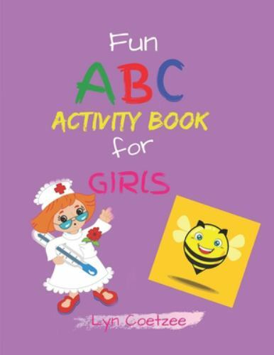 Fun ABC Activity Book for Girls Letters,Sounds,Colors, Puzzles,Pre-Write and Read with Phonics ...
