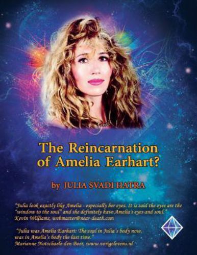 Reincarnation of Amelia Earhart : Amelias Earhart Spirit Journey by ...