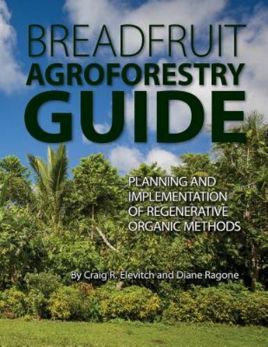 Breadfruit Agroforestry Guide : Planning and Implementation of ...