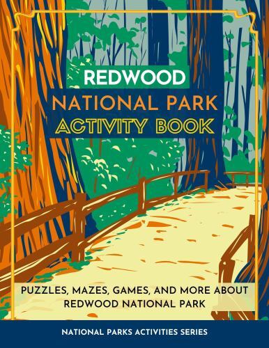 Redwood National Park Activity Book : Puzzles, Mazes, Games, and More ...