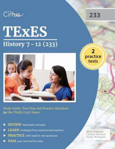 TExES History 7-12 (233) Study Guide : Test Prep and Practice Questions ...