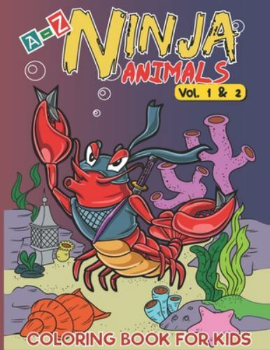 A-Z Ninja Animals Coloring Book for Kids : Alphabet Coloring Pages W ...