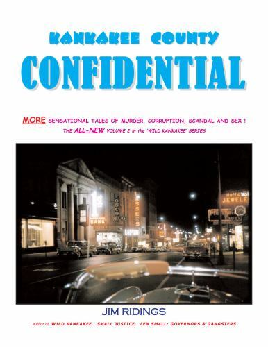 Kankakee County Confidential by Jim Ridings (2016, Hardcover) for sale ...