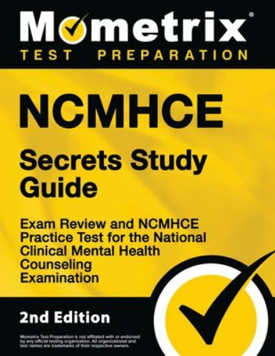 NCMHCE Secrets Study Guide 2025-2026 - Exam Review and NCMHCE Practice ...