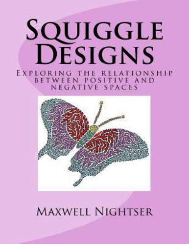 Squiggle Designs : A Coloring Book for Advanced Colorists; Exploring ...
