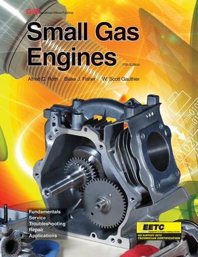 Small Gas Engines by Blake J. Fisher, Alfred C. Roth and W. Scott ...