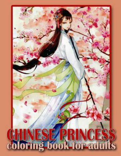 Chinese Princess : Coloring Book for Adults with Beautiful Chinese ...