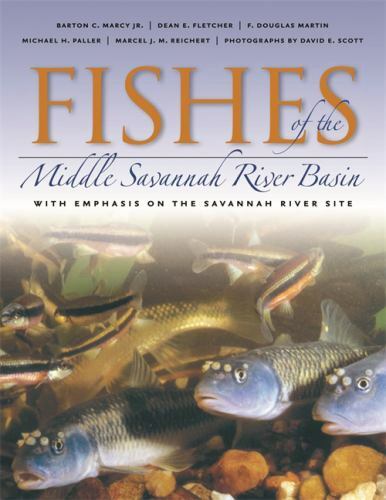 Fishes of the Middle Savannah River Basin : With Emphasis on the ...