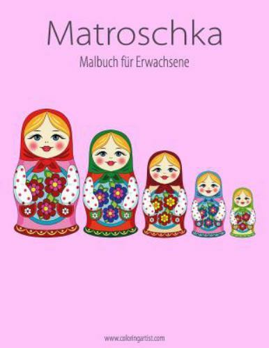 Matroschka-Malbuch Für Erwachsene 1 by Nick Snels (2016, Trade ...