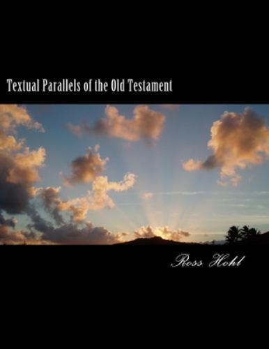 Textual Parallels of the Old Testament : Corresponding Texts Arranged ...