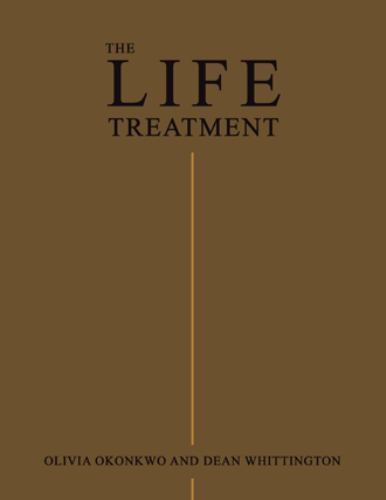 Life Treatment by Dean Whittington and Olivia Okonkwo (2022, Trade ...