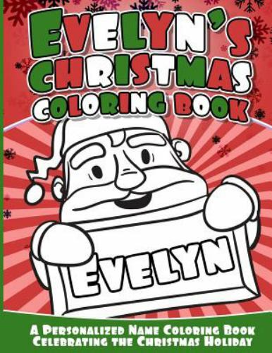 Evelyn's Christmas Coloring Book : A Personalized Name Coloring Book ...