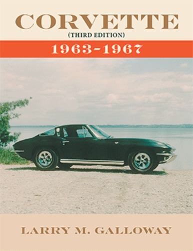 Corvette : 1963-1967 by Larry M. Galloway (2021, Trade Paperback) for ...