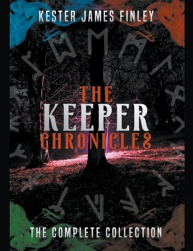 Keeper Chronicles : The Complete Collection (Books 1-5) by Kester James ...