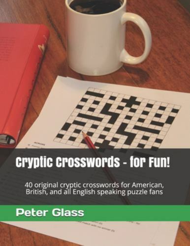 Cryptic Crosswords - for Fun! : 40 Original Cryptic Crosswords for ...