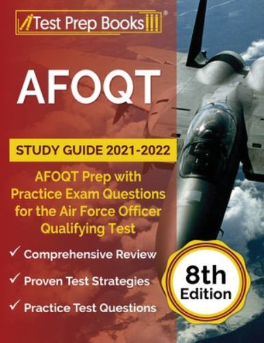AFOQT Study Guide 2021-2022 : AFOQT Prep with Practice Exam Questions ...