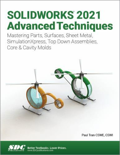 SOLIDWORKS 2021 Advanced Techniques by Paul Tran (2021, Trade Paperback ...