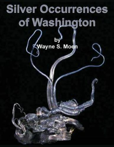 Silver Occurences of Washington by Wayne S Moen (Paperback / softback ...