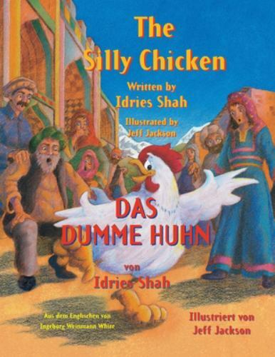 Silly Chicken - das Dumme Huhn : English-German Bilingual Edition ...