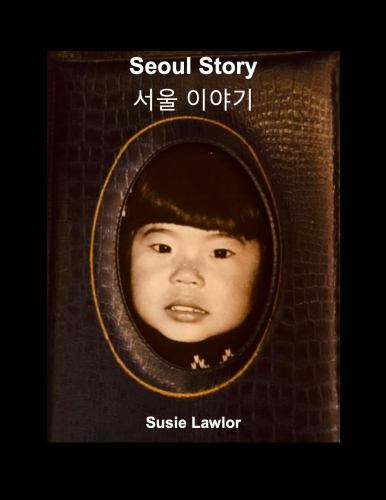Seoul Story by Susie Lawlor (2021, Picture Book) for sale online | eBay