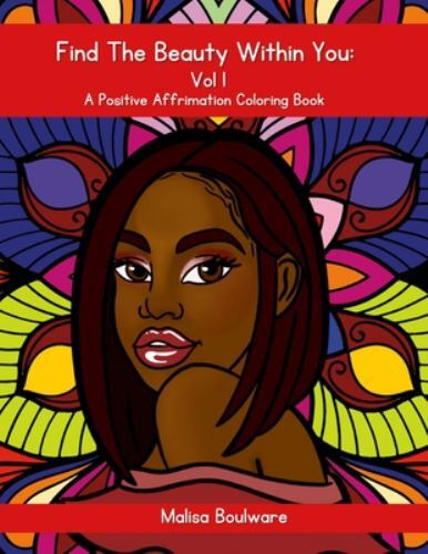 Find the Beauty Within You : A Positive Affirmation Coloring Book for ...