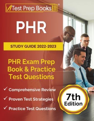 PHR Study Guide 2022-2023 : PHR Exam Prep Book and Practice Test ...