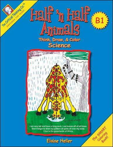 Half 'n Half Animals B1 : Think, Draw, and Color by Elaine Heller (2008 ...