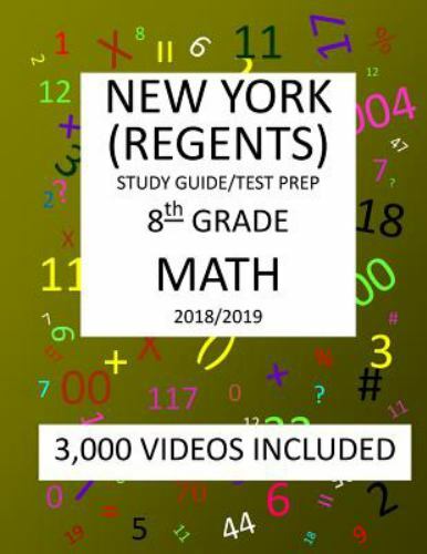 8th Grade NEW YORK REGENTS, MATH, Test Prep: 2019 : 8th Grade NEW YORK ...