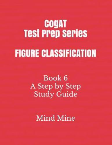 CogAT Test Prep Series FIGURE CLASSIFICATION : Book 6 a Step by Step ...