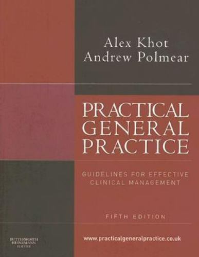 Practical General Practice : Guidelines for Effective Clinical ...