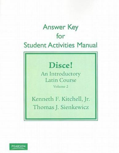 Student Activities Manual Answer Key for Disce! an Introductory Latin ...
