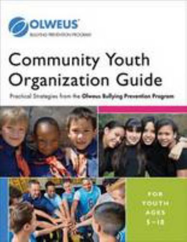 Olweus Bullying Prevention Program Ser.: Community Youth Organization ...