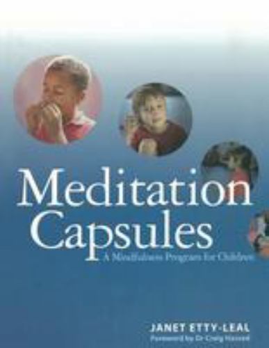 Meditation Capsules : A Mindfulness Program for Children by Not ...