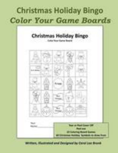 Christmas Holiday Bingo : Color Your Game Boards by Carol Brunk (2018 ...