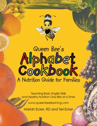 Queen Bee's Alphabet Cookbook : Teaching Basic English Skills and ...