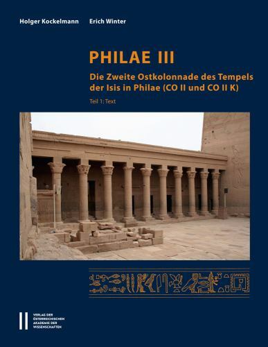 Denkschrift Der Gesamtakademie Ser.: Philae III : Die Zweite ...
