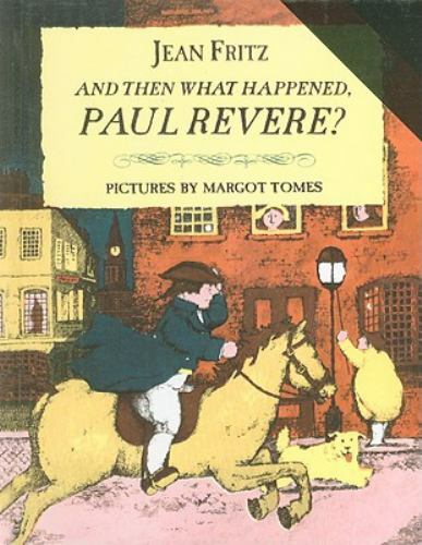 And Then What Happened, Paul Revere? by Jean Fritz (1983, Hardcover ...